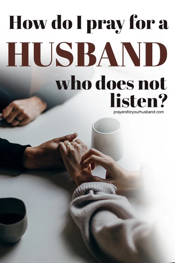 How To Deal With A Husband Who Does Not Listen?