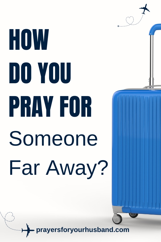Prayer For A Traveling Husband