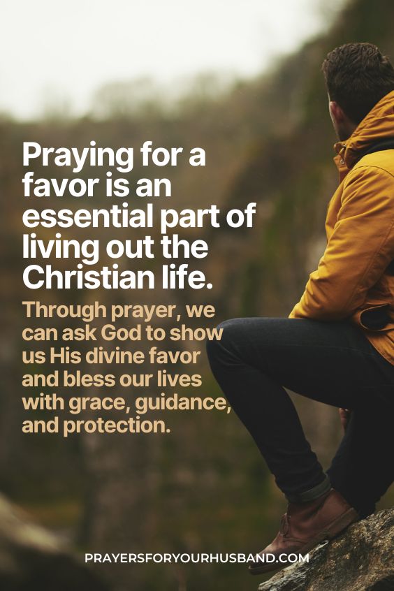 What Does It Mean To Pray For Favor?